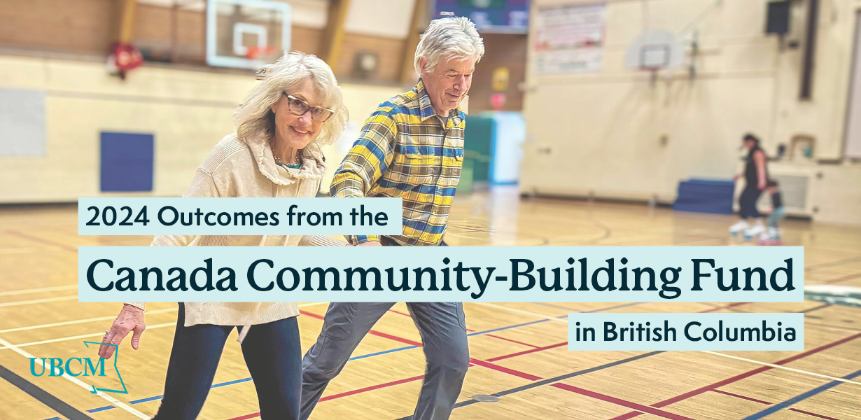 Outcomes of CCBF investment in BC during 2024 | Union of BC Municipalities